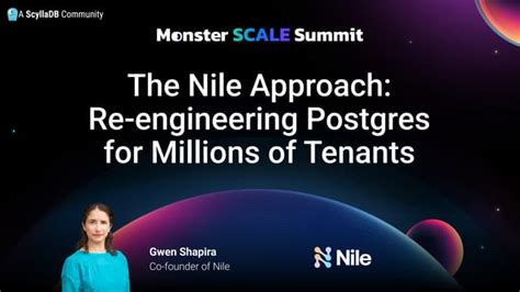 The Nile Approach Re Engineering Postgres For Millions Of Tenants By