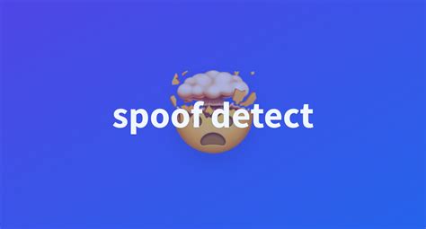 Mediaparty2023 Spoof Detect At Main