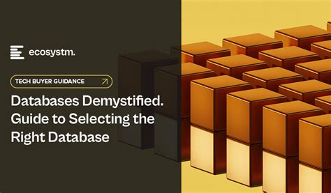 Databases Demystified Guide To Selecting The Right Database Ecosystm