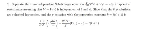 Solved Separate The Time Independent Schr¨odinger Equation