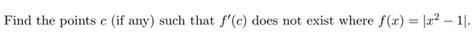 solved find the points c if any such that f c does not
