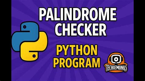 Palindrome Checker Program In Python Youtube
