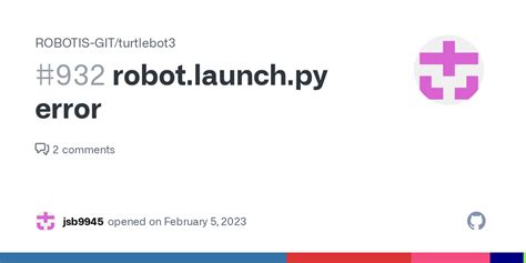 Robot Launch Py Error Issue ROBOTIS GIT Turtlebot GitHub