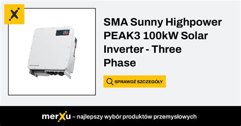 Sma Sunny Highpower Peak3 100kw Falownik Solarny — Trójfazowy Merxu