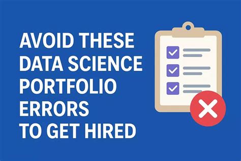 5 Data Science Portfolio Mistakes To Avoid In 2025