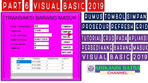 PART 6 TUTORIAL VISUAL BASIC 2019 FORM BARANG MASUK RUMUS TOMBOL SIMPAN