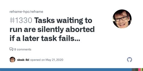 Tasks Waiting To Run Are Silently Aborted If A Later Task Fails Compile Stage With Async Policy