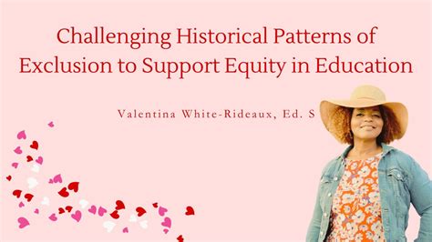 Challenging Historical Patterns Of Exclusion To Support Equity In Education