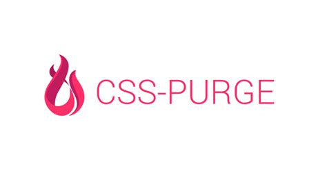 CSS PURGE Helping You Burn That Extra CSS Off