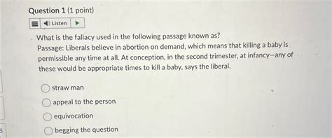 Solved Question 1 1 ﻿point What Is The Fallacy Used In The