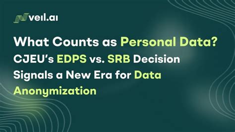 What Is The Difference Between ‘de Identified And ‘anonymized Data — Veil Ai