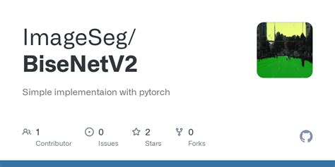 GitHub ImageSeg BiseNetV2 Simple Implementaion With Pytorch
