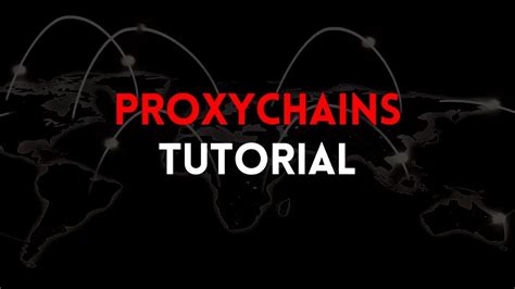 Proxychains Tutorial