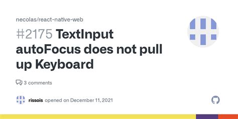 TextInput AutoFocus Does Not Pull Up Keyboard Issue Necolas React Native Web GitHub
