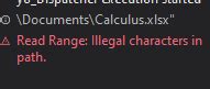 Error Read Range Illegal Characters In Path Only When Using The Path