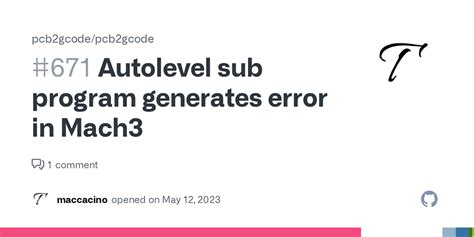Autolevel Sub Program Generates Error In Mach3 · Issue 671 · Pcb2gcode