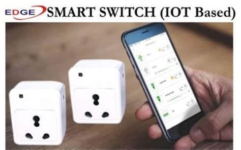 Smart Switch Iot Based At Best Price In Meerut Edge Systems