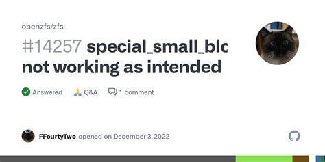 Specialsmallblocks Not Working As Intended · Openzfs Zfs · Discussion 14257 · Github