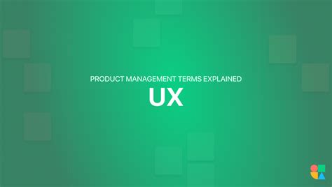 user experience ux product management terms explained