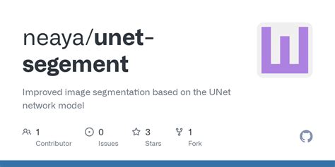 GitHub Neaya Unet Segement Improved Image Segmentation Based On The