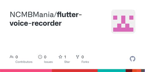 Github Ncmbmaniaflutter Voice Recorder