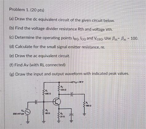 Solved Problem Pts A Draw The Dc Equivalent Chegg
