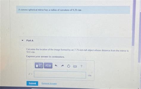 Solved A Convex Spherical Mirror Has A Radius Of Curvature