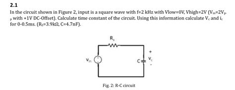 solved 2 1in the circuit shown in figure 2 ﻿input is a