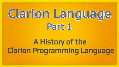 Clarion Language Part 1 A History Of The Clarion Programming Language