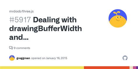 Dealing With Drawingbufferwidth And Drawingbufferheight · Issue 5917 · Mrdoobthreejs · Github