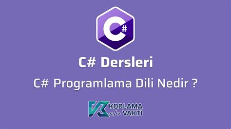 C Dersleri 1 Nedir Kodlama Vakti