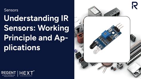 Understanding Ir Sensors Working Principle And Applications Regent Electronics Understanding Ir Sensors Working Principle And Applications Regent Electronics