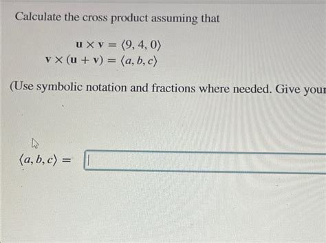 Solved Calculate The Cross Product Assuming Chegg Com