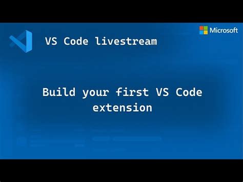 Free Video Build Your First VS Code Extension From Visual Studio Code Class Central