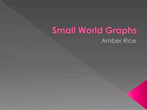 PPT Small World Graphs PowerPoint Presentation Free Download ID