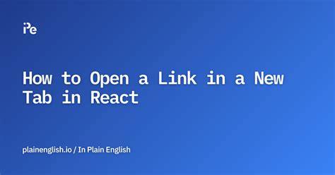 How To Open A Link In A New Tab In React