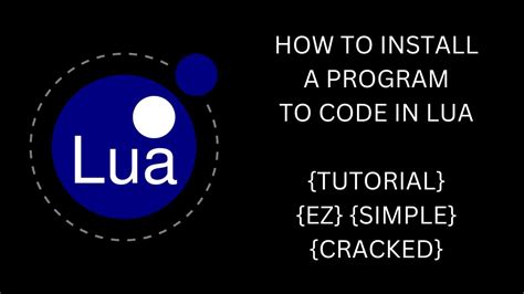 How To Install A Program To Run Lua Code Ez Youtube