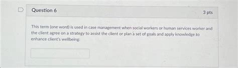 Question 6 3 Pts This Term One Word Is Used In Case