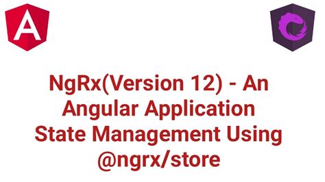 Ngrxversion 12 An Angular Application State Management Using Ngrxstore Youtube