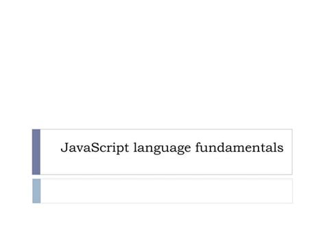 1 Java Script Language Fundamentals Ppt