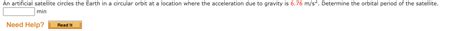 Solved An Artificial Satellite Circles The Earth In A