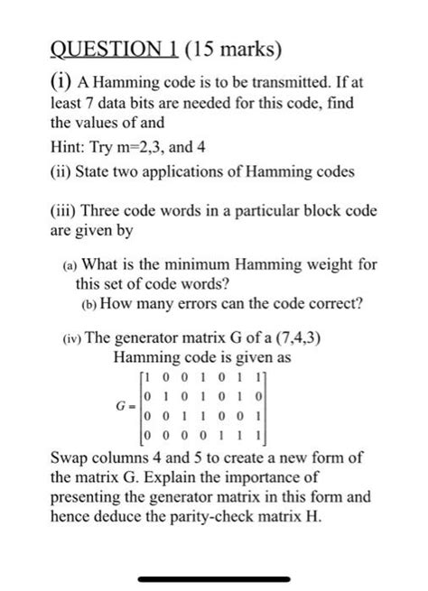 Solved QUESTION Marks I A Hamming Code Is To Be Chegg