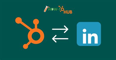 a quick guide to the hubspot linkedin integration
