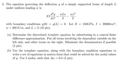 Solved 5 The Equation Governing The Deflection Y Of A Chegg Com