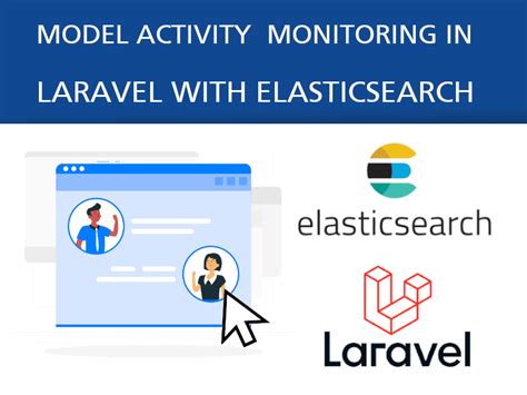 advanced model activity tracking in laravel with elasticsearch by