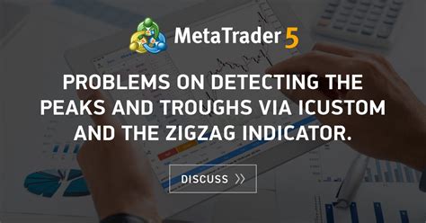 Problems On Detecting The Peaks And Troughs Via Icustom And The Zigzag