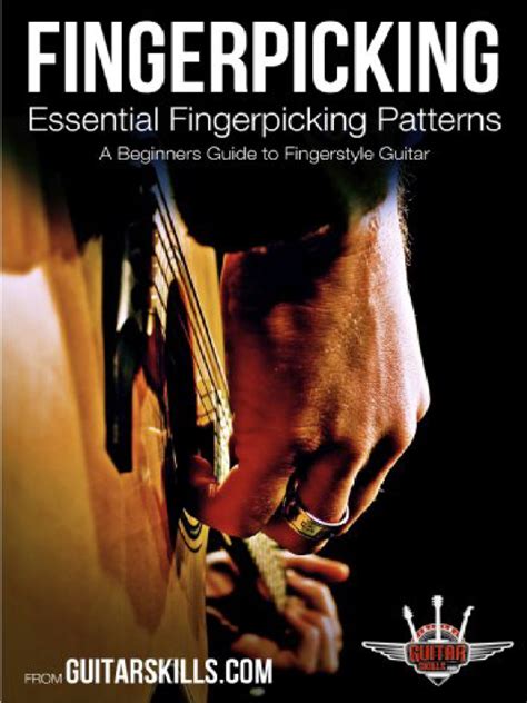 Essential Fingerpicking Patterns A Beginners Guide To Fingerstyle