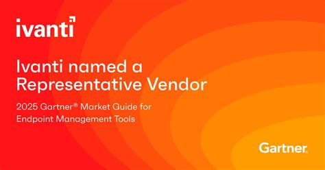 2025 Gartner® Market Guide For Endpoint Management Tools Ivanti Salam Bou Karroum