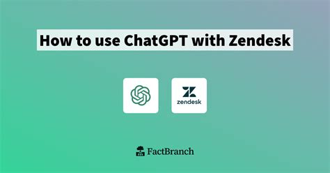 How To Use Chatgpt With Zendesk