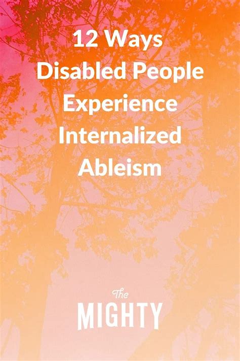 12 Ways Disabled People Experience Internalized Ableism Artofit